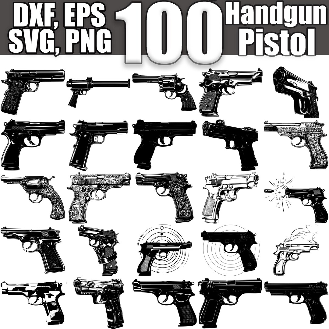 Handgun Pistol SVG Bundle, Set of 100, Instant Digital Download Svg Png ...