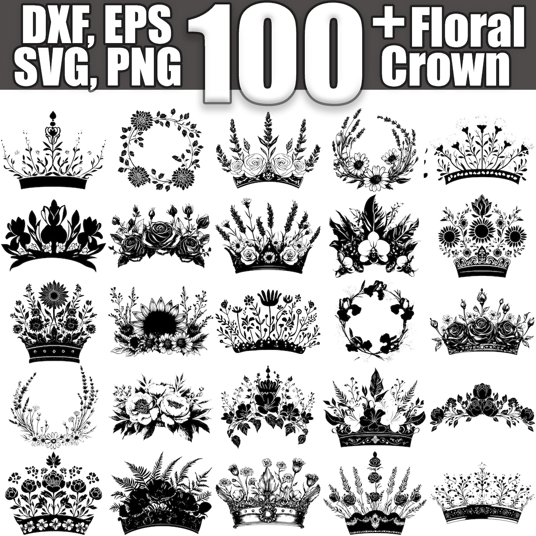 Floral Crown SVG Bundle, Set of 100, Instant Digital Download Svg Png ...