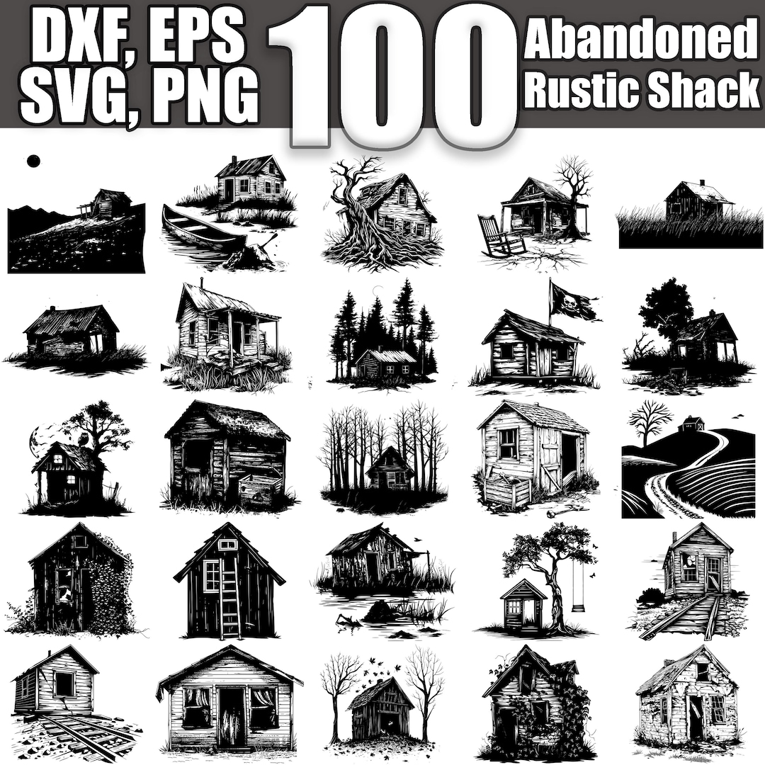Rustic Shack SVG Bundle: 100 Abandoned Cabin Designs (digital Download ...