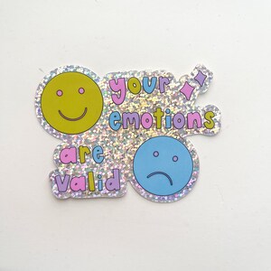 Your Emotions Are Valid Glitter Sticker Cute Sticker, Waterproof ...