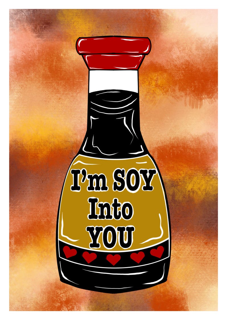 I'm Soy Into You Printable Wall Art | Soy Sauce Food Pun | Funny ...