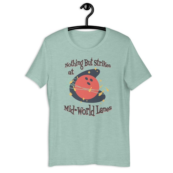 Mid-world Lanes T-shirt Dark Tower Bowling Nothing but - Etsy