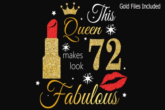 72nd Birthday Svg Queen Birthday 72nd Svg 72nd Birthday Svg | Etsy