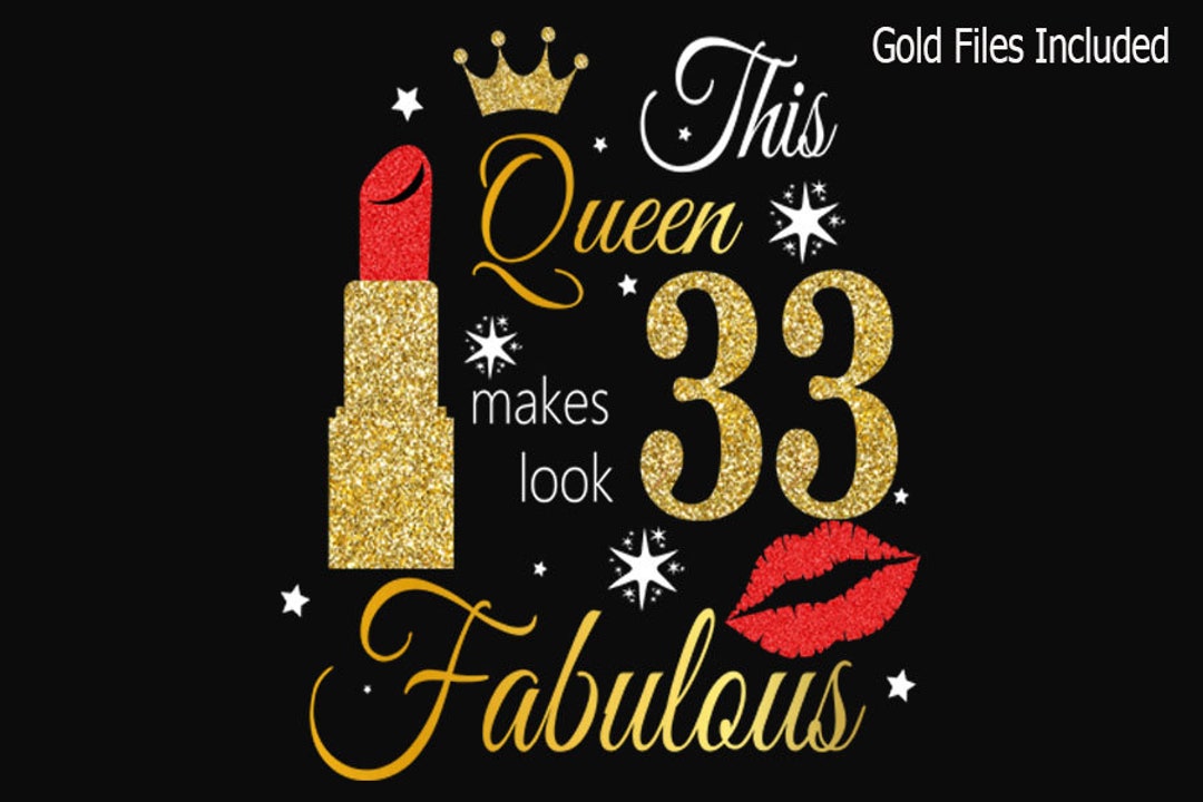 33rd Birthday Svg, Queen Birthday 33rd Svg, 33rd Birthday Svg, 33rd ...