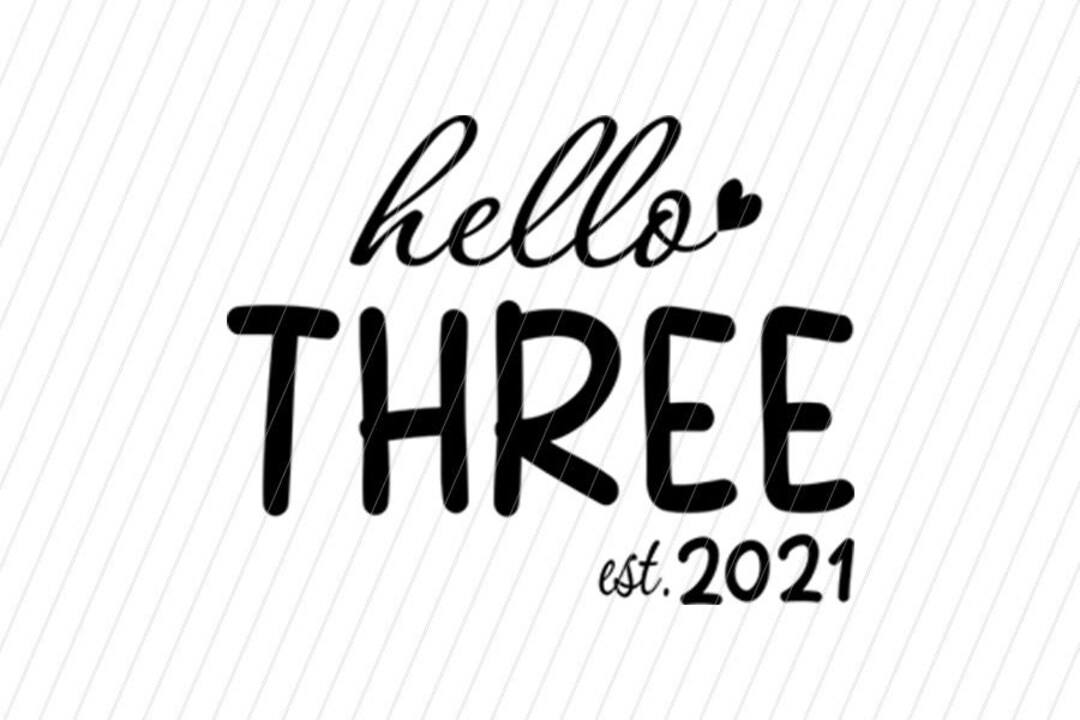Hello Three Est. 2021 Svg Png, 3rd Girl Birthday Svg, Birthday Girl Svg, Birthday Princess Svg ...