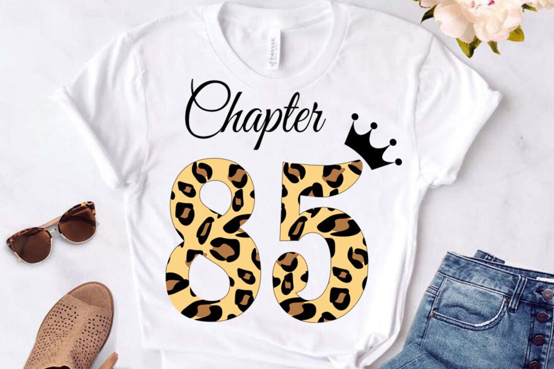 Birthday Chapter 85 Svg, Birthday Svg, 85 Birthday Svg, 85 Birthday ...
