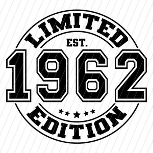 Vintage 1962 Limited Edition Svg Png, Retro 62nd Birthday Svg, Vintage ...