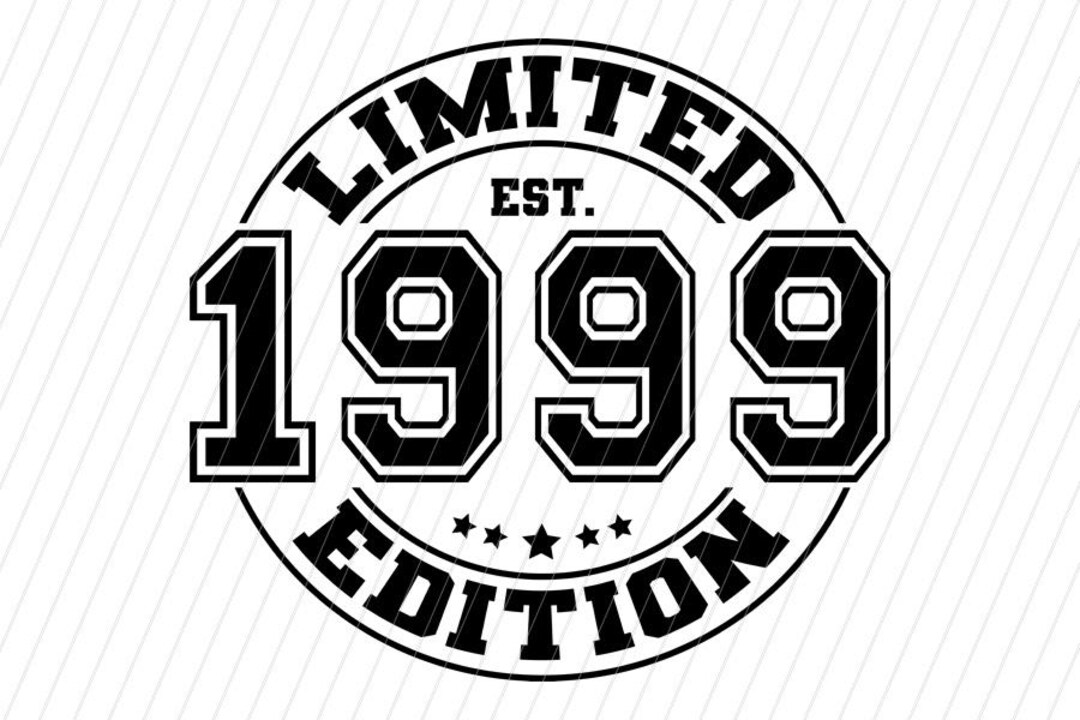 Boy 26th Birthday Png, Limited Edition 1999 Svg Png, Man 26th Birthday ...