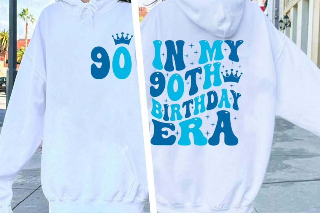 In My 90th Birthday Era Svg Png, Man 90th Birthday Svg Png, Man ...