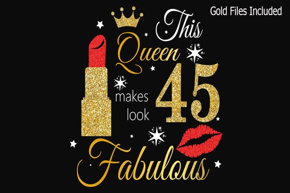 45th Birthday Svg Queen Birthday 45th Svg 45th Birthday Svg | Etsy