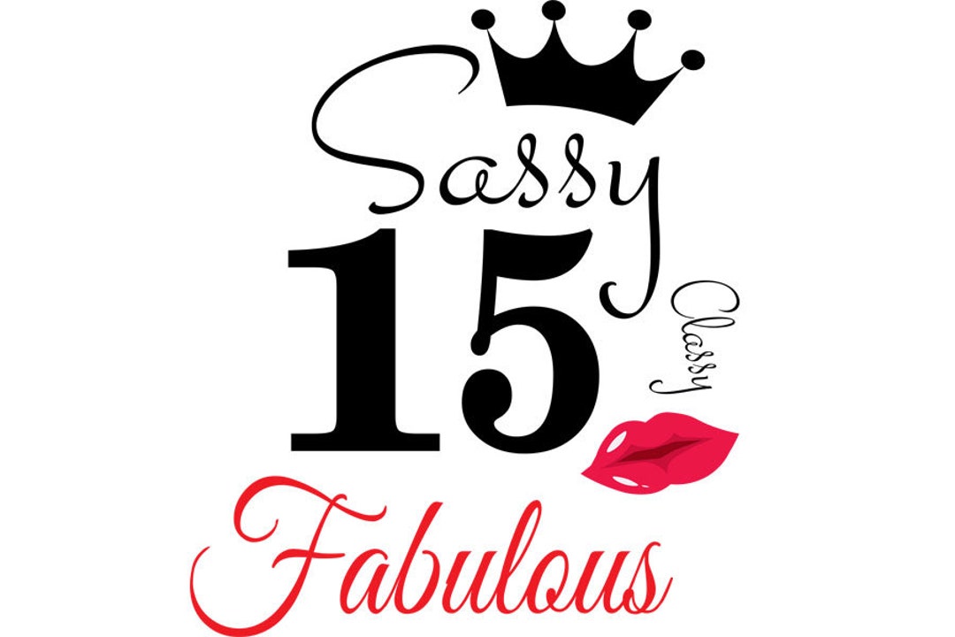 Sassy Classy 15th Birthday Svg, 15th Birthday Svg, Happy Birthday ...