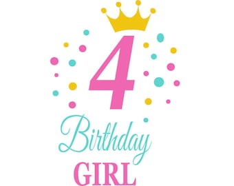 Birthday Girl Svg, Birthday Princess Svg, 4 Th Birthday Svg, B-day Girl Svg, My 4 Birthday ...