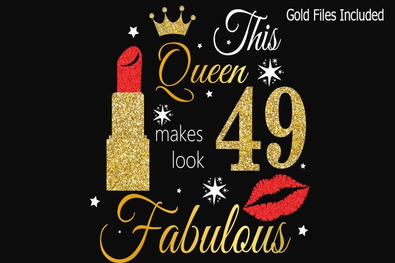 Prints 49th Birthday clipart happy birthday cricut file. Queen Birthday ...