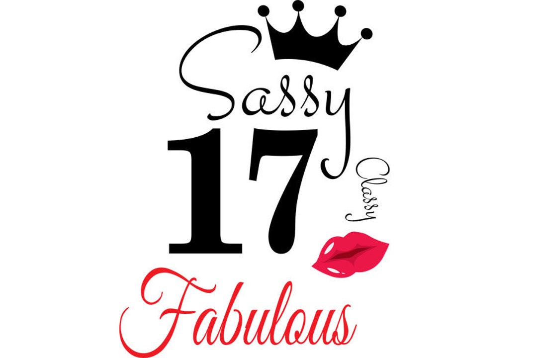 Sassy Classy 17th Birthday Svg, 17 Birthday Svg, Happy Birthday Cricut ...
