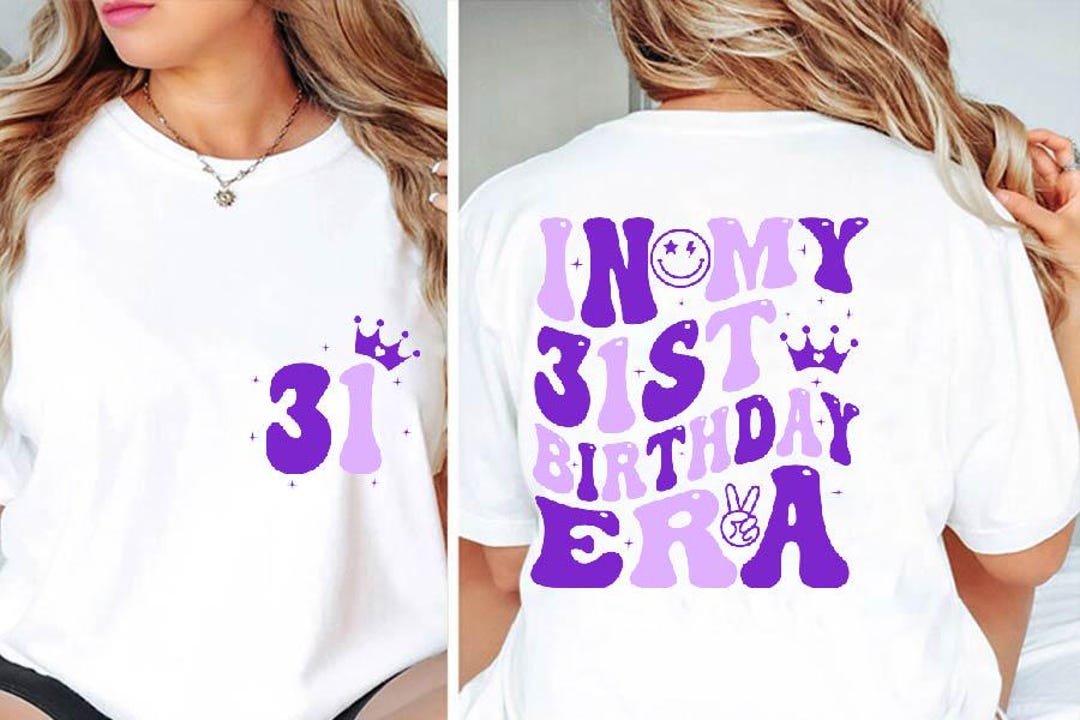 In My 31st Birthday Era Svg, Png, Girl 31st Birthday Svg Png, Girl ...