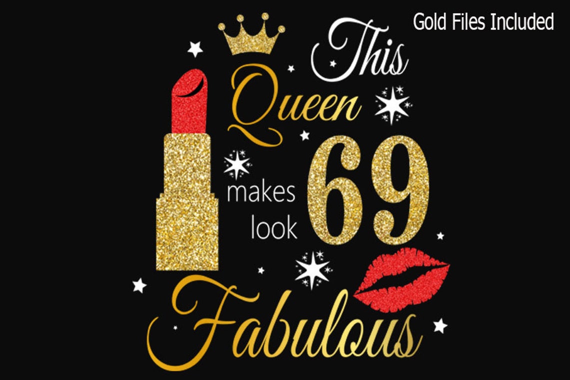69th Birthday Svg Queen Birthday 69th Svg 69th Birthday Svg - Etsy