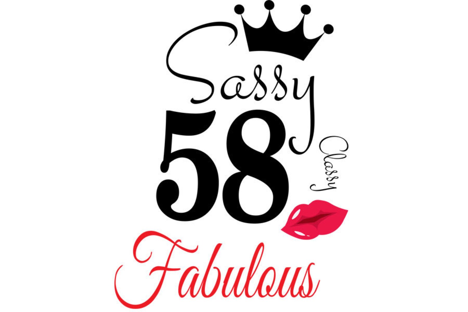 Sassy Classy 58th Svg Birthday Svg 58 Birthday Svg 58 | Etsy