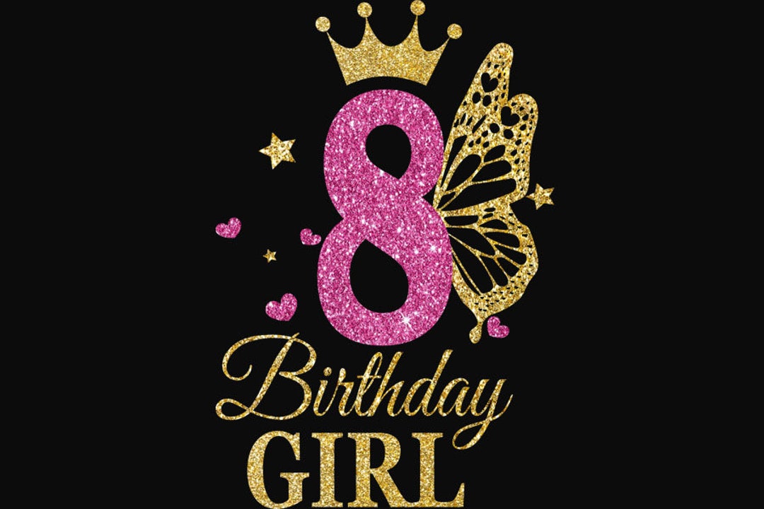 Girl 8th Birthday Svg, Butterfly Svg, 8th Girl Birthday Svg, Birthday ...