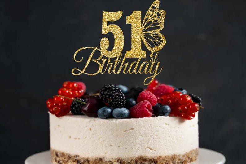 51st Birthday Cake Topper Svg Png File, Cake Topper Svg Png File ...
