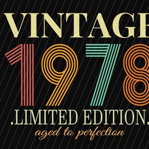 Vintage Aged to Perfection 1978 Svg, Man 47th Birthday Svg Png, Woman ...