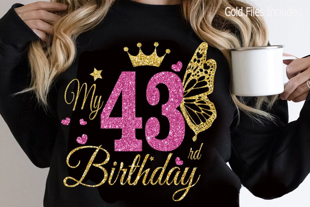 Girl 43rd Birthday Svg, Butterfly Svg, 43rd Girl Birthday Svg, Forty ...