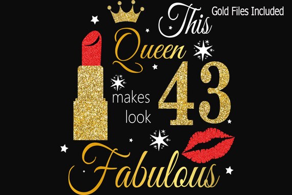 43rd Birthday Svg Queen Birthday 43rd Svg 43rd Birthday Svg - Etsy