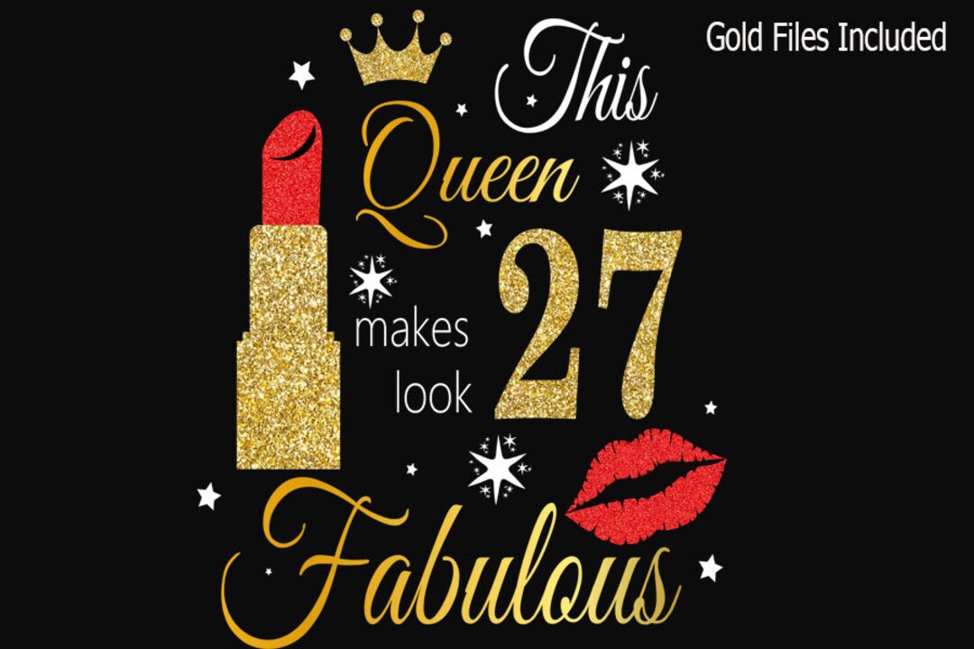 27th Birthday Svg, Queen Birthday 27th Svg, 27th Birthday Svg, 27th ...