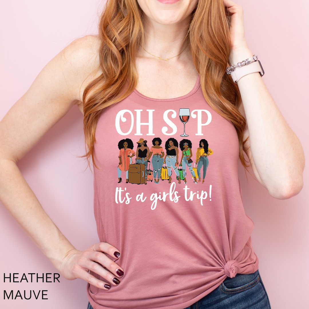 Girls Trip Tank, Girls Weekend Tank, Custom Girls Vacation Tank, Oh Sip ...