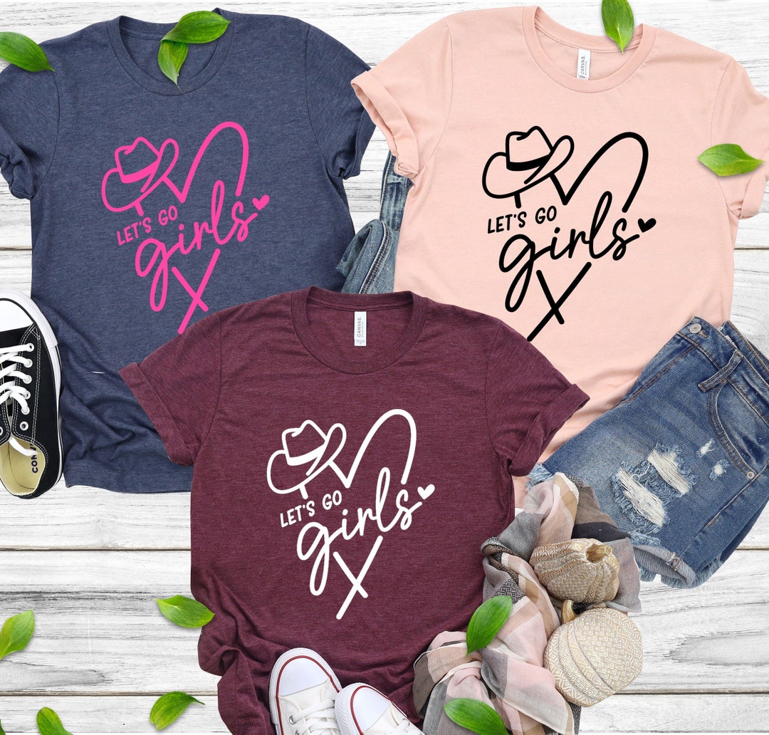 Let's Go Girls T-shirt, Country Music Shirt, Lets Go Girls Shirt ...