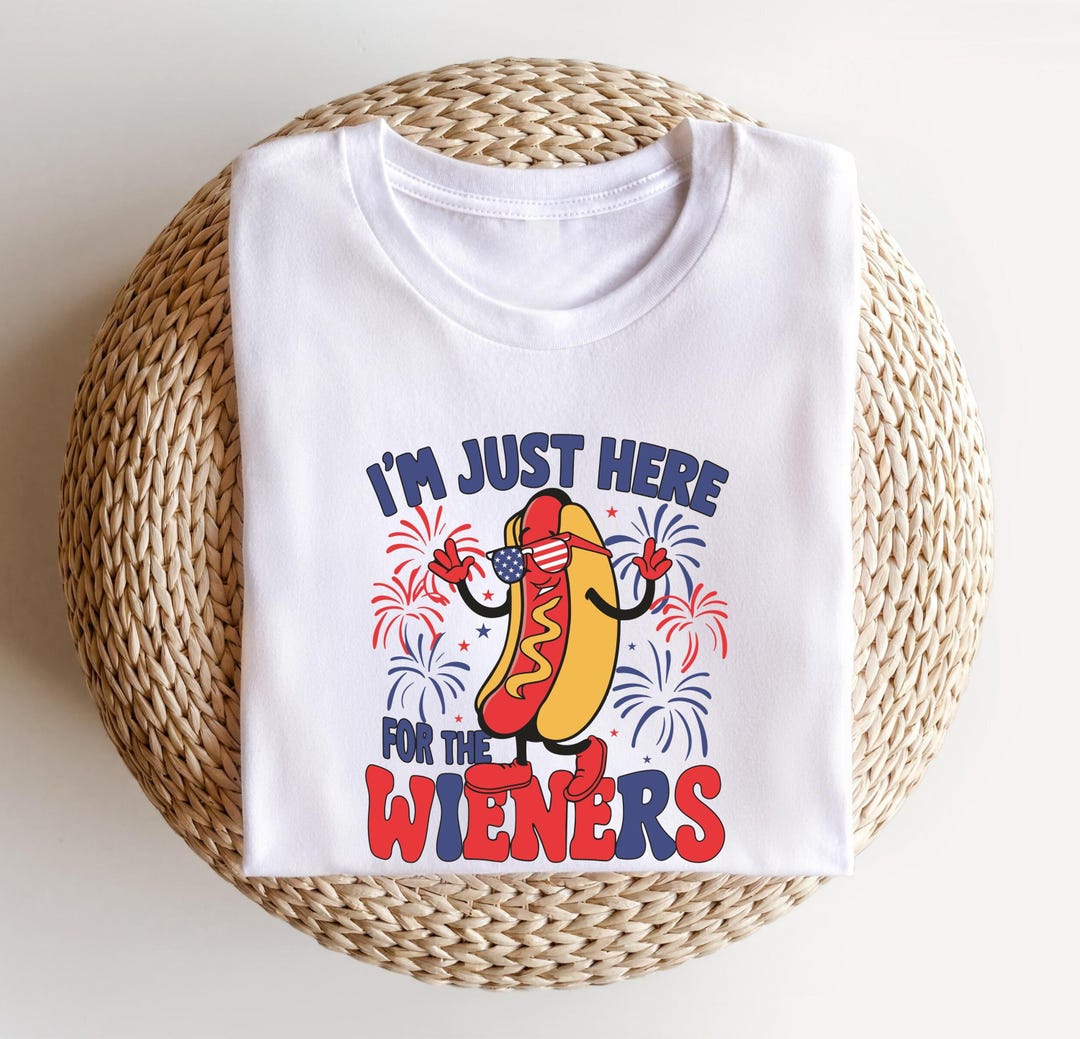 I'm Just Here for the Wieners 4th of July Shirt, Funny Red White Blue ...