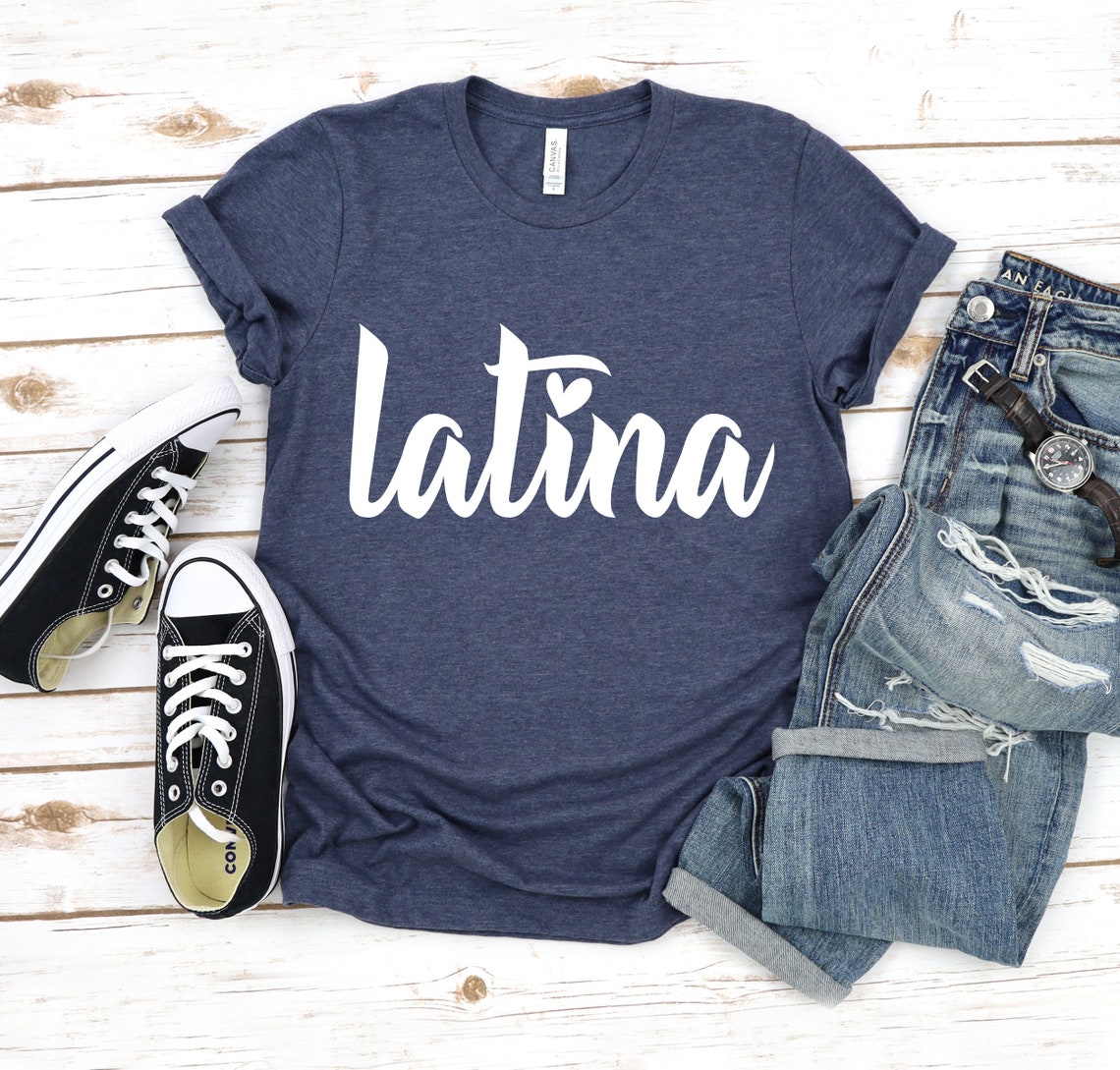 Latina Shirts-latina Gift Chula Shirt-spanish Shirt Latina - Etsy