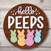 Hello Peeps Svg, Easter Svg, Happy Easter Welcome Spring Sign, Welcome ...