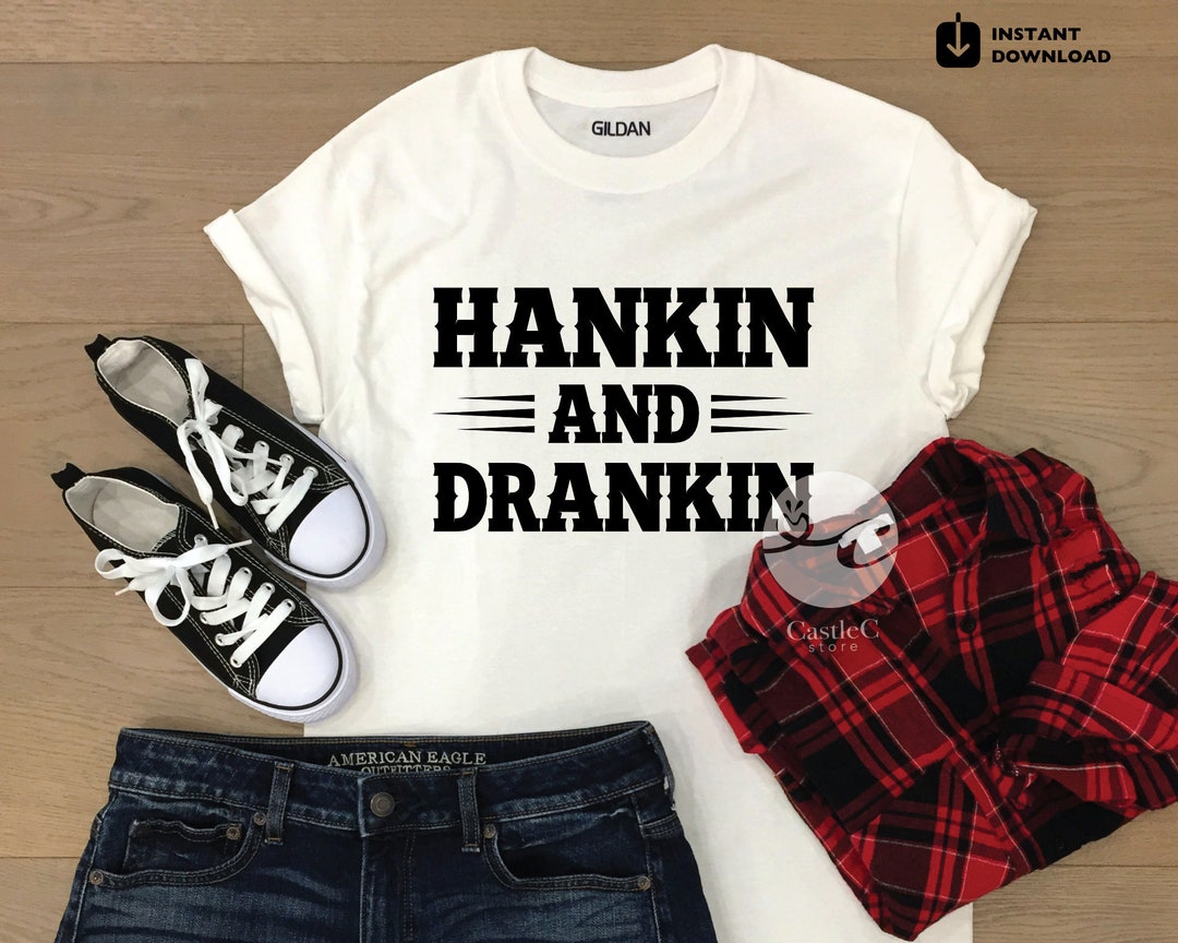 Hankin and Drankin Svg, Funny Svg, Country Svg, Drinking Svg, Hank ...
