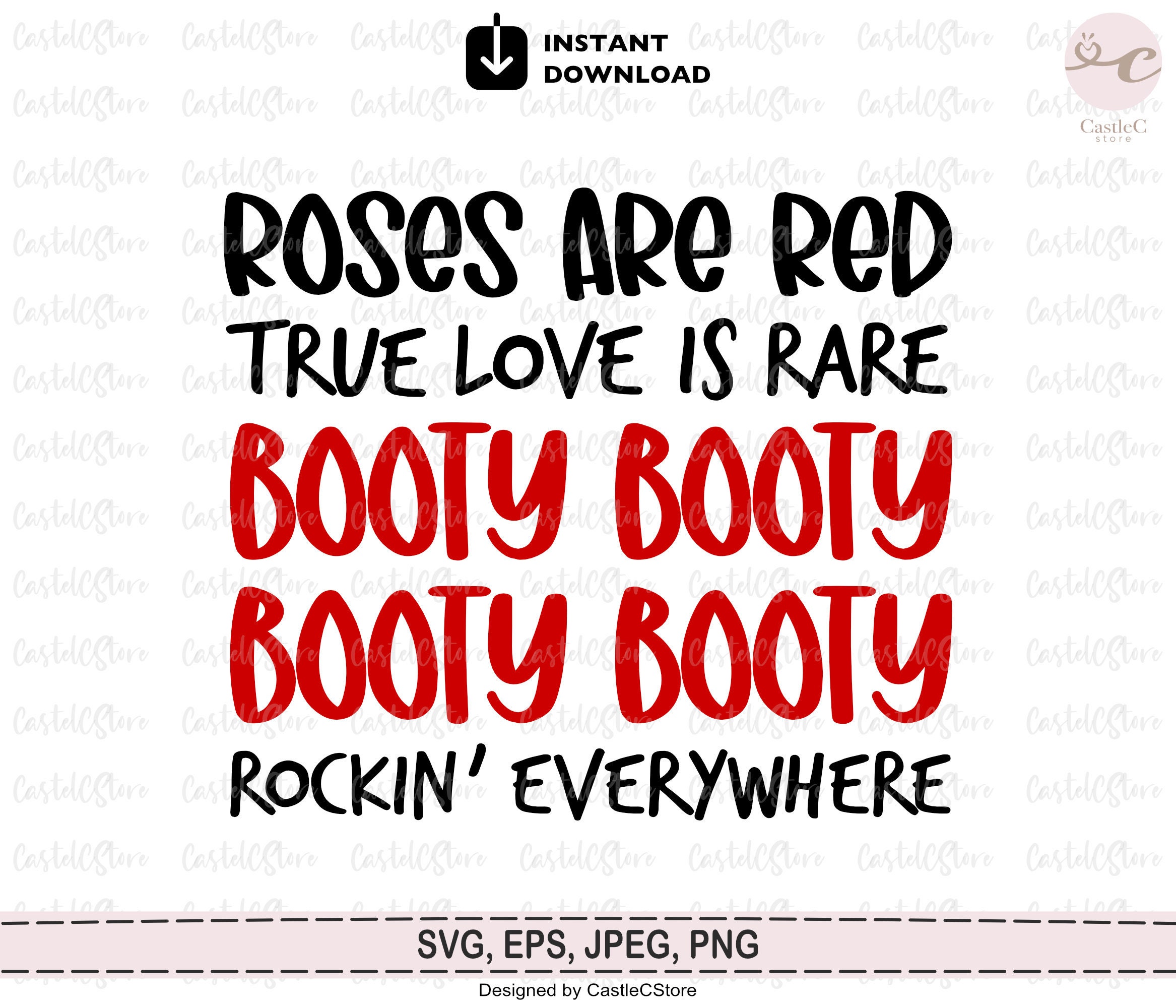 Roses Are Red True Love is Rare Booty Booty Booty Booty - Etsy