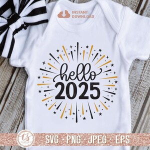 Hello 2025 Svg, New Year, Happy New Year 2025 Svg, New Year Png, New ...