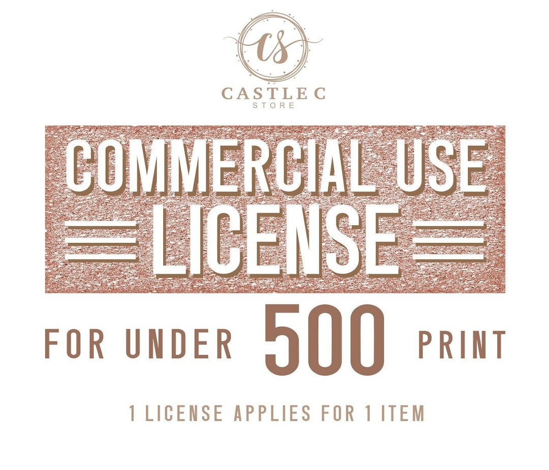 Commercial Use License Under 500 Print for Castlecstore - Etsy