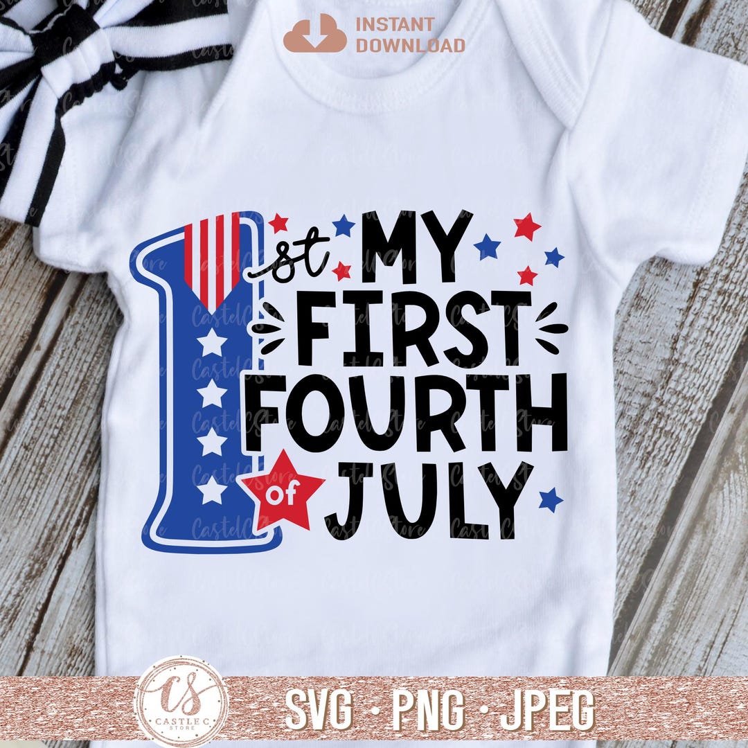 My First Fourth of July Svg, My 1st 4th of July Svg, 4th of July Svg ...