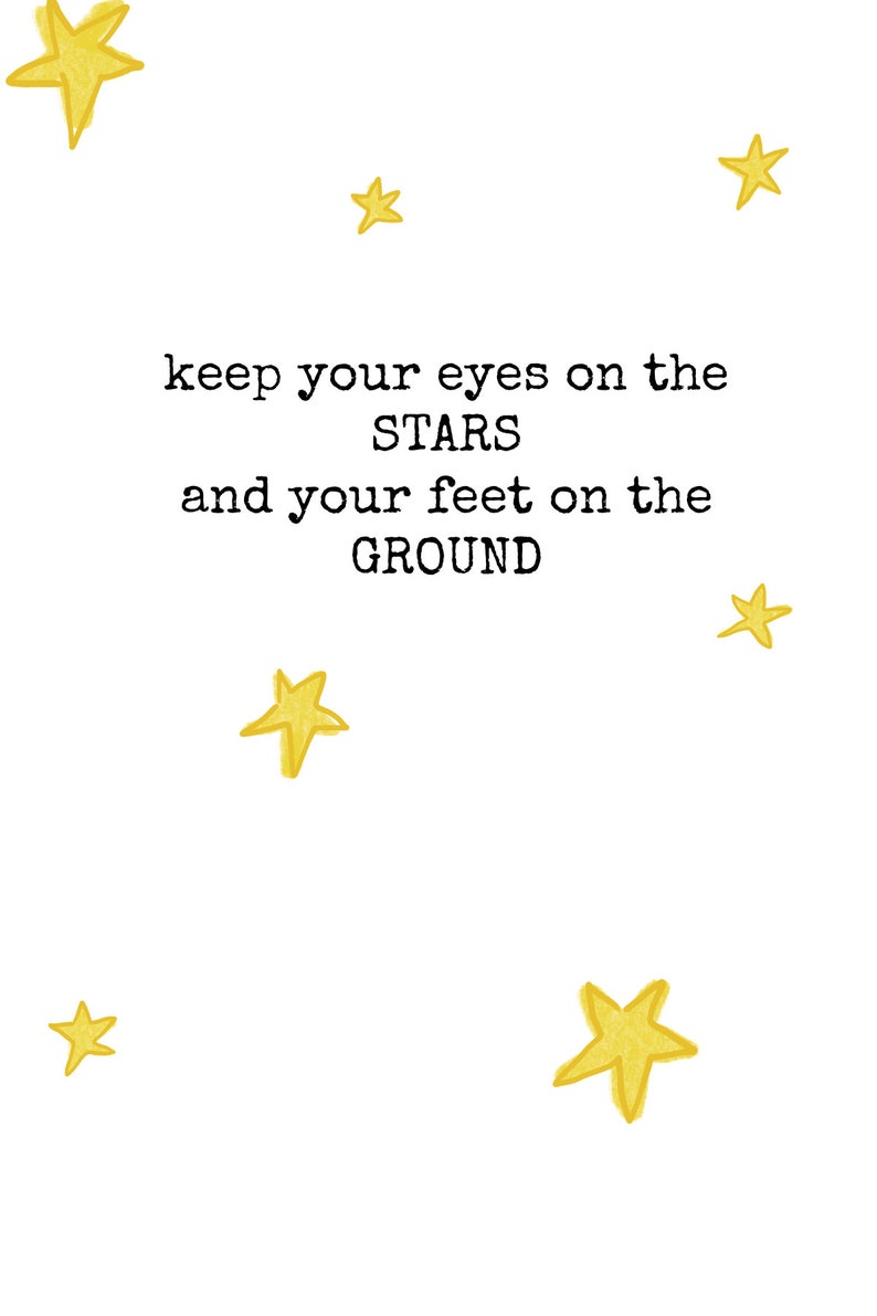 Eyes on the Stars Print or Card | Cute Gift Idea, Feet on the Ground ...
