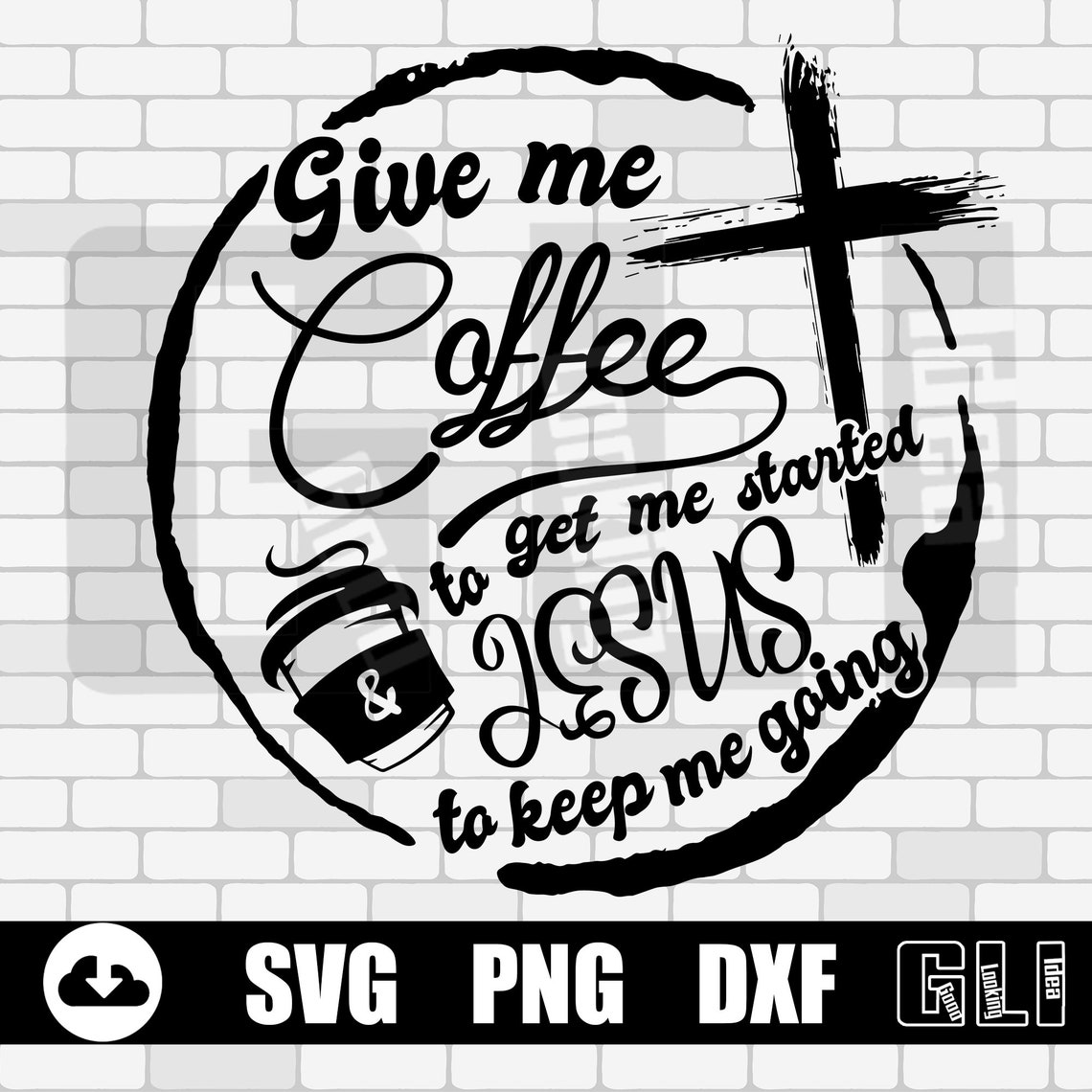 Give Me Coffee And Jesus Svg Jesus Svg Coffee And Jesus Svg Etsy