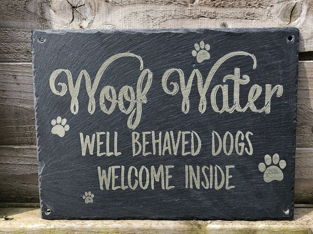 Woof Water Slate Sign for Café Restaurant Bars Dogs Allowed Pet ...