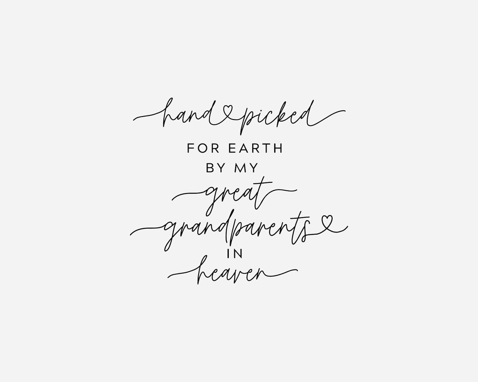 Hand Picked for Earth by My Great Grandparents in Heaven SVG Cutting ...