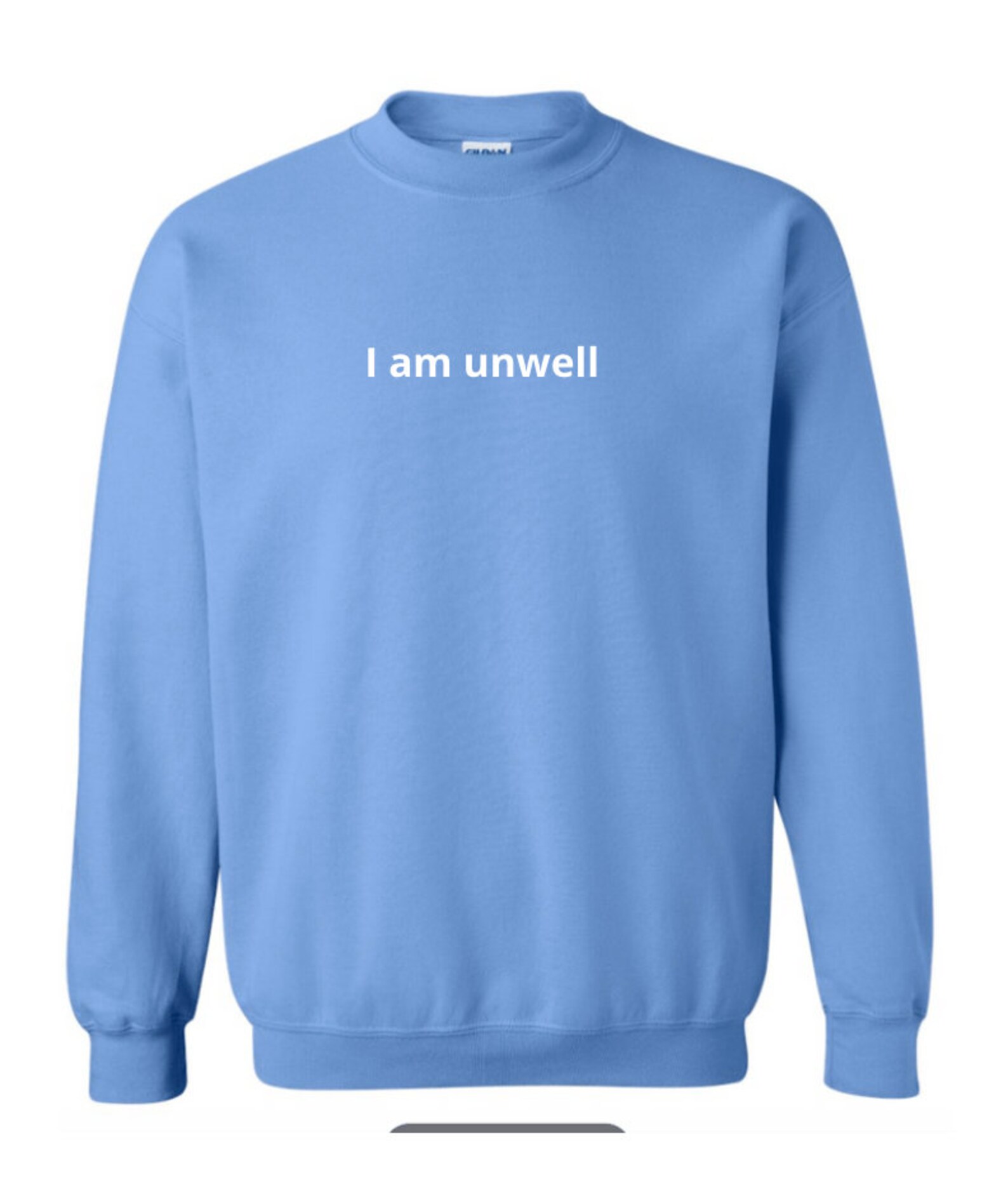 I Am Unwell Sweatshirt | Call Her Daddy Merch - Etsy