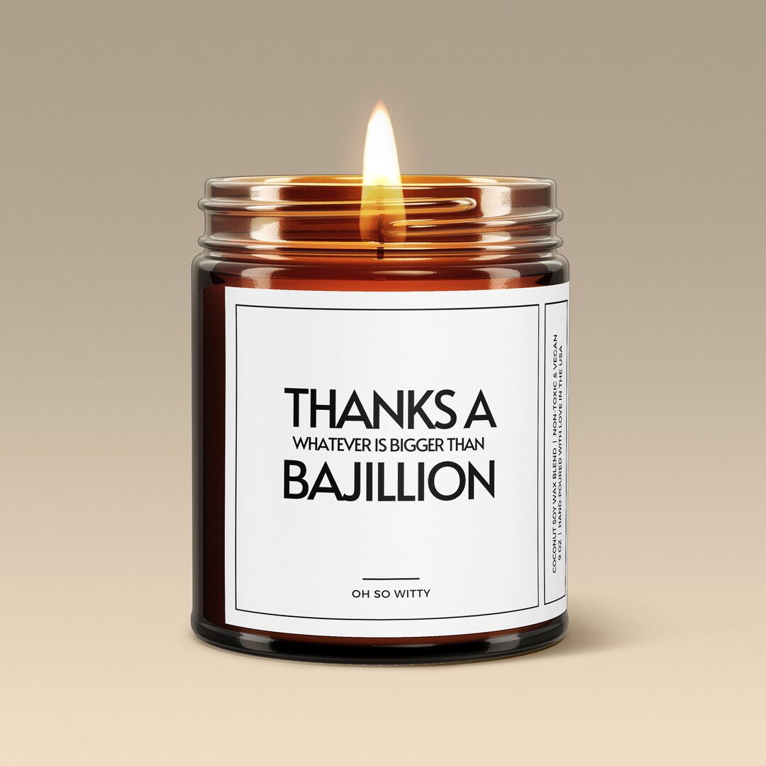Thank You Candle Thanks a Bajillion Candle Gift Thank - Etsy