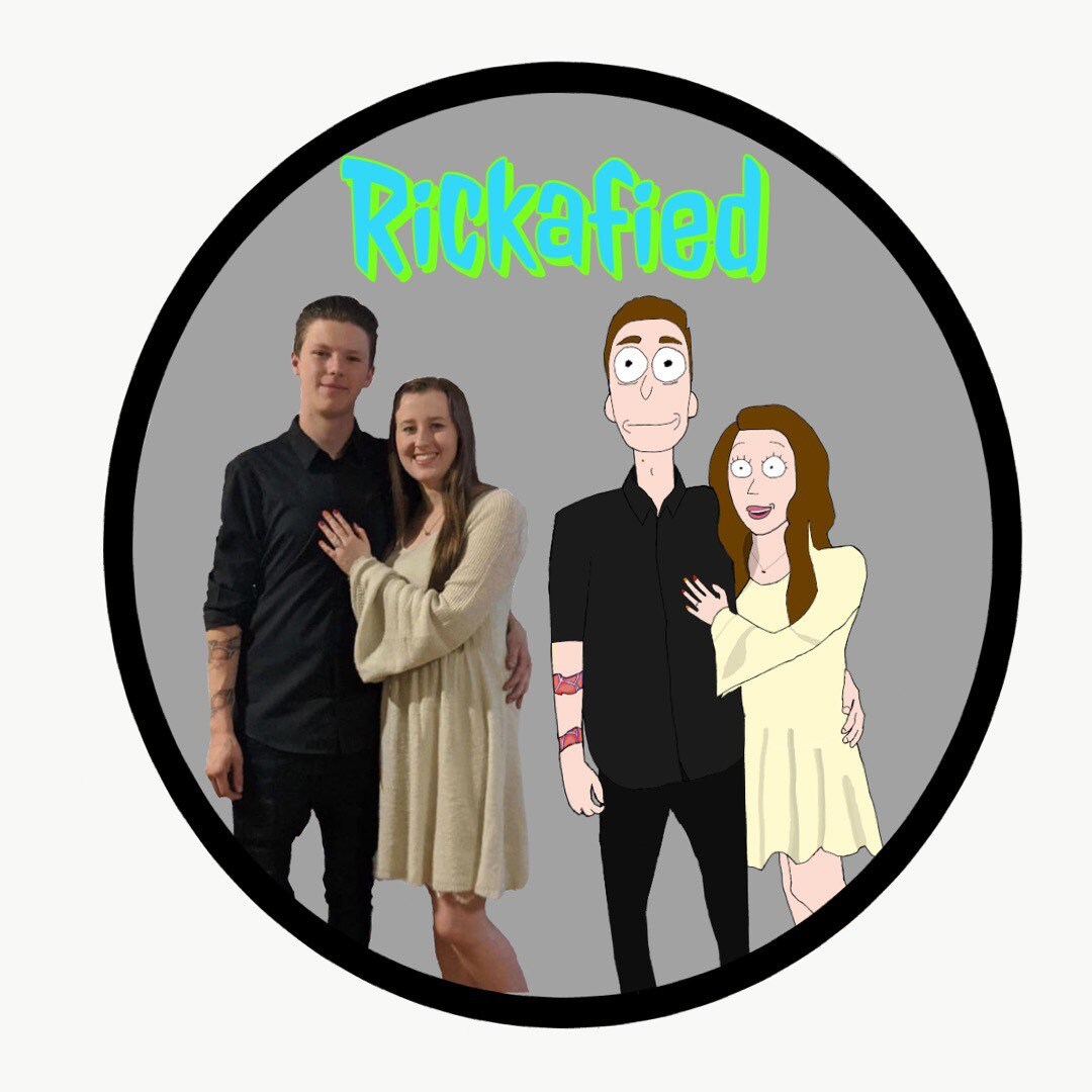Go Rick Yourself and Get Rickafied, I’ll Turn You and a Love One Into a ...