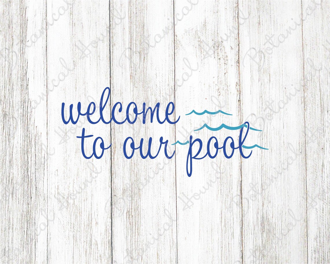 Welcome to Our Pool SVG Cut File for Cricut and Silhouette - Etsy