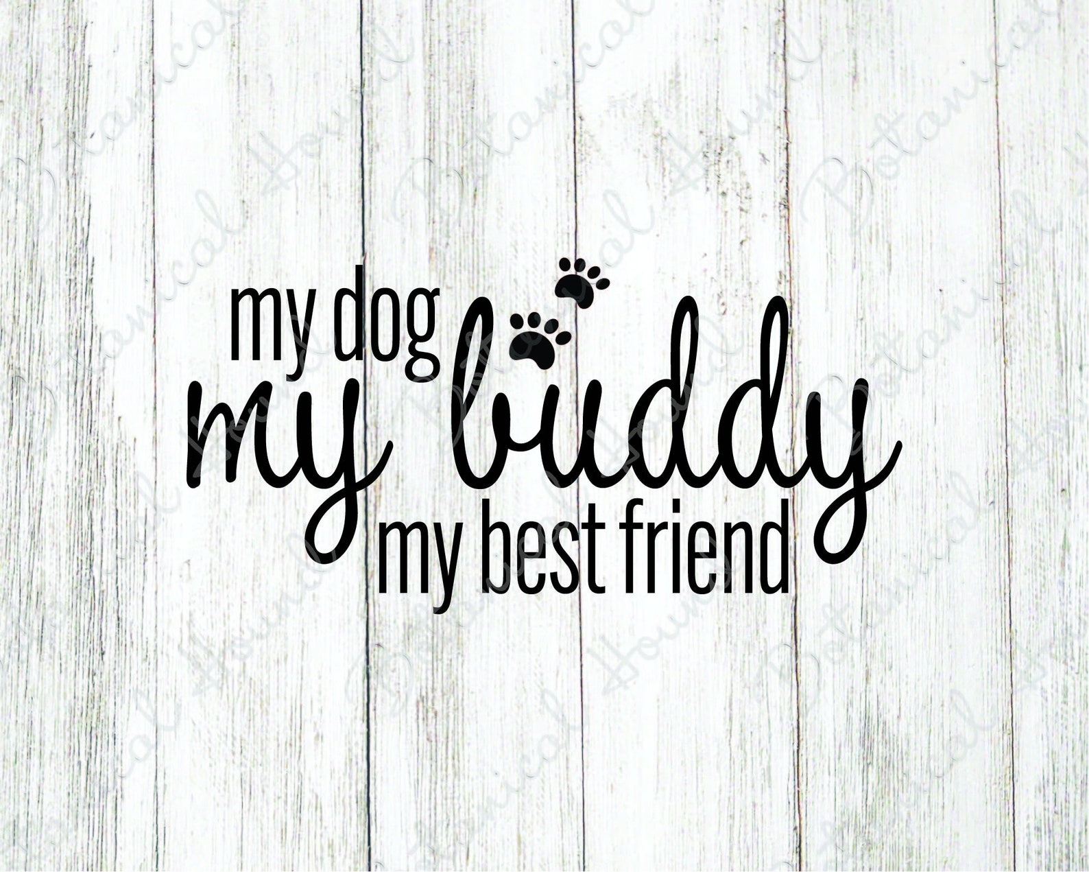 My Dog My Buddy My Best Friend SVG Cut File for Cricut and Silhouette ...