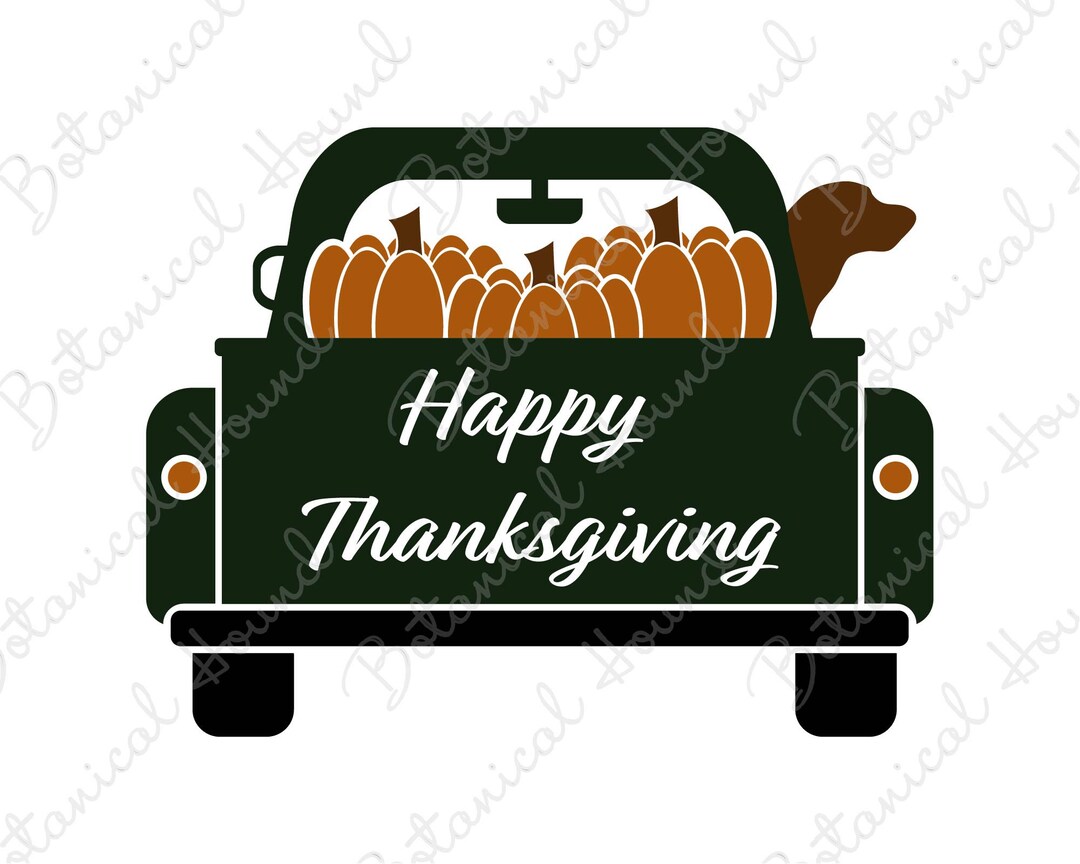 Happy Thanksgiving Truck With Pumpkins and Dog SVG | Fall SVG ...