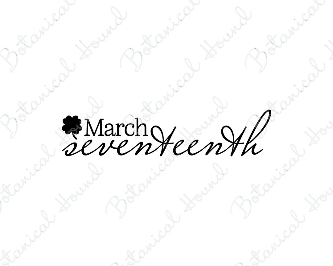 March Seventeenth SVG Cut File for Cricut and Silhouette - Etsy