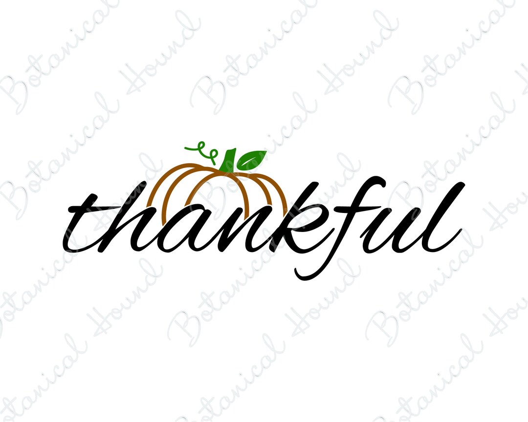Modern Thankful With Pumpkin SVG Cut File for Cricut and Silhouette - Etsy