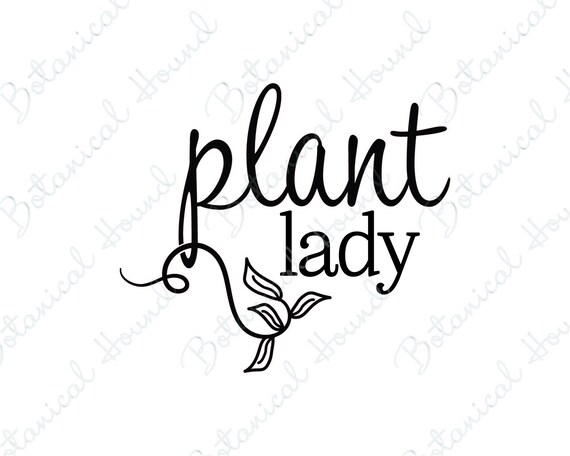 Plant Lady SVG Cut File for Cricut and Silhouette - Etsy